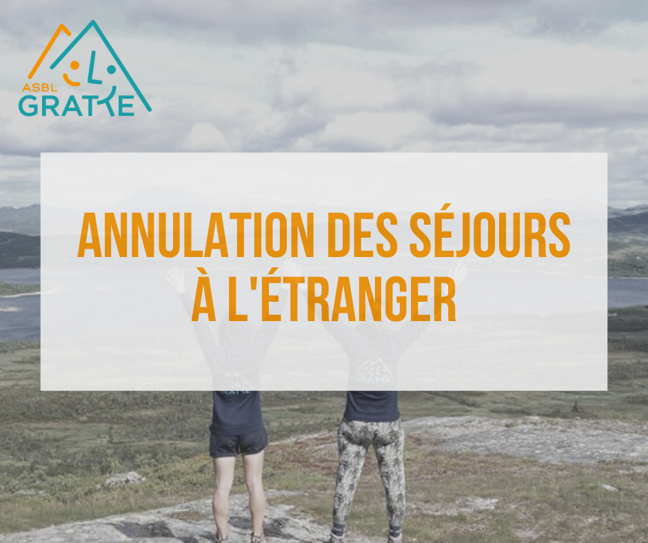 Annulation des séjours à l'étranger fb - Gratte ASBL
